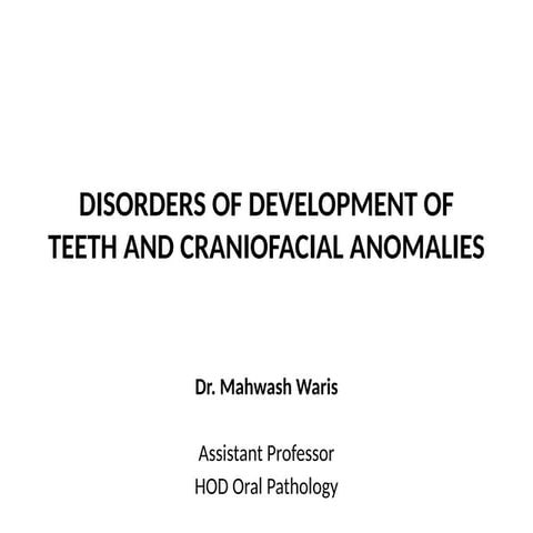 01 Disorders of development of teeth and craniofacial anomalies.pptx