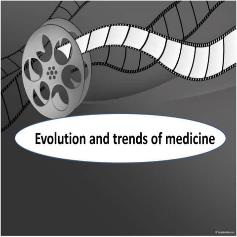 01_Evolution_and_trends_of_medicine.pptx