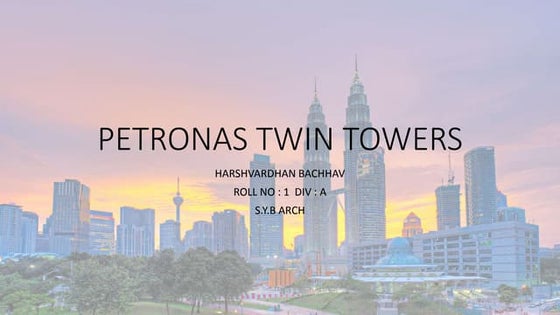 The petronas twin towers | PPT