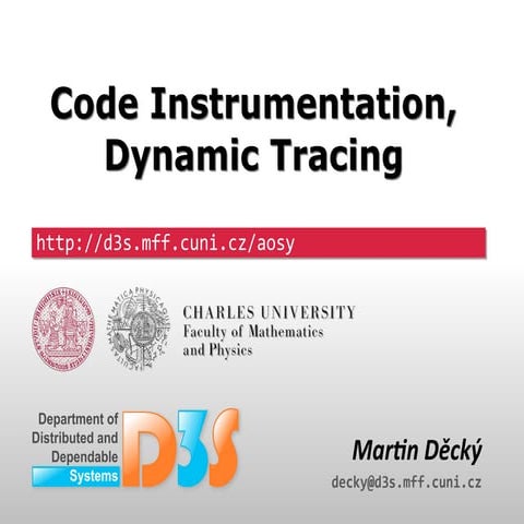 Code Instrumentation Dynamic Tracing Ppt