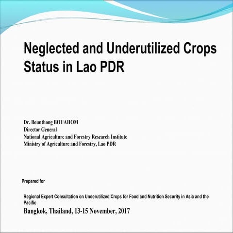 Country Status Reports on Underutilized Crops by Bounthong Bouahom, Lao PDR | PPT