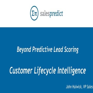 Dreamforce 14 - Customer Lifecycle Intelligence - SalesPredict Session ...