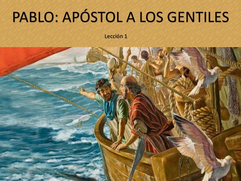 01 pablo apostol a gentiles
