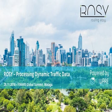 Fiware Global Summit Rosy Processing Dynamic Traffic Data Ppt