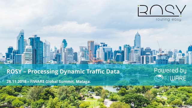 Fiware Global Summit Rosy Processing Dynamic Traffic Data Ppt