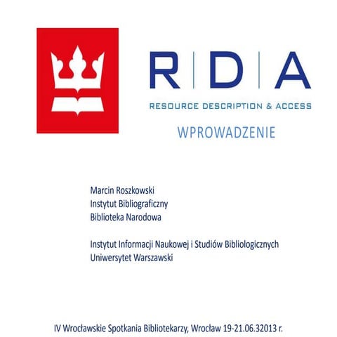 RDA (Resource Description & Access) : wprowadzenie | PPTX | Databases | Computer Software and ...