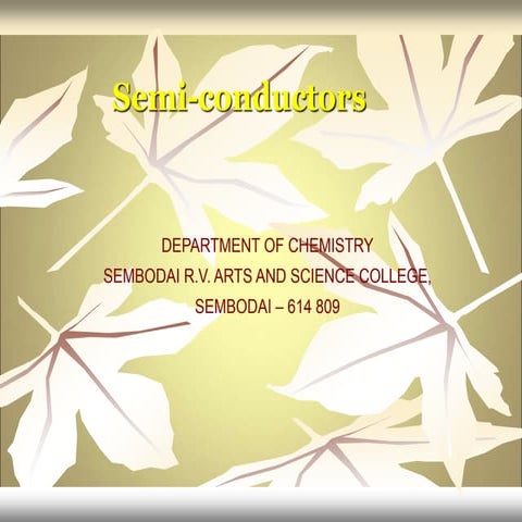01 SEMI CONDUCTOR.ppt..................... | PPT