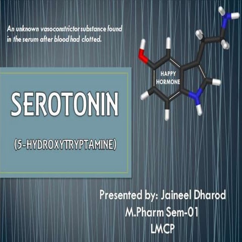 Serotonin, 5-HT, 5 hydroxytryptamine | PPTX