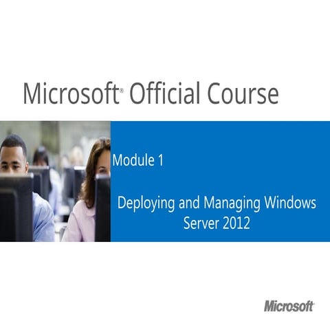 Deploying and managing windows server 2012.pptx