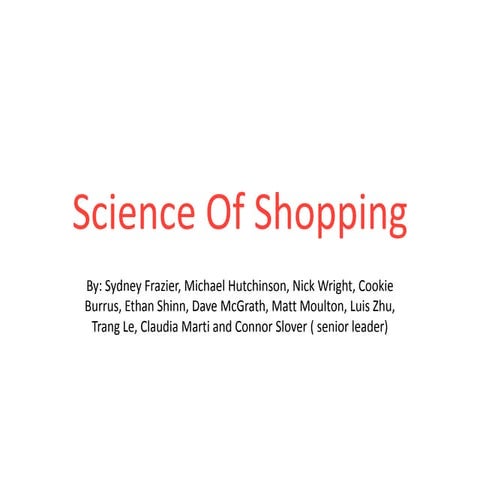 The Science of Shopping: Final Project | PPT