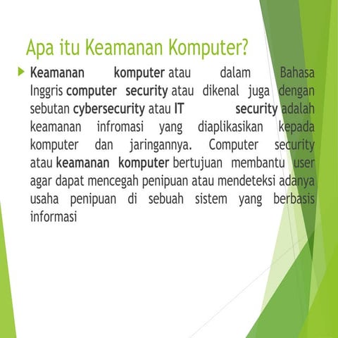 01 SLIDE 1 KEAMANAN KOMPUTER.ppt Keamanan komputer, atau computer security, adalah upaya untuk ...