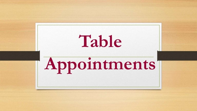 table appointments