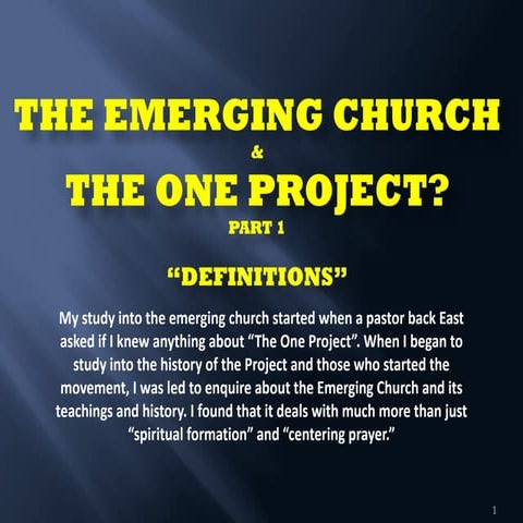 01 the emerging church and the one project part 1 | PPT
