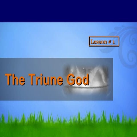 01 the triune god | PPT