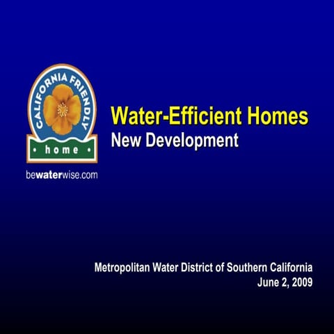 Water-Efficient Homes, New Development - Metropolitan Water District of ...