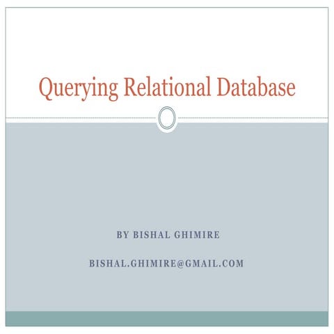 0202 Querying Relational Database Pptx Databases Computer Software And Applications