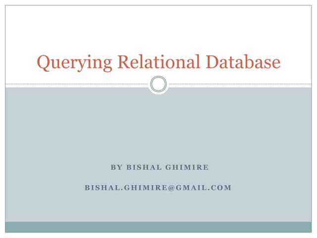 0202 Querying Relational Database Pptx Databases Computer Software And Applications