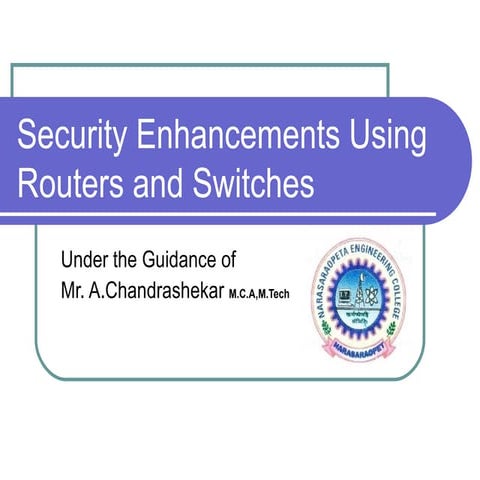 Security Enhancements using Routers and Switches | PPT