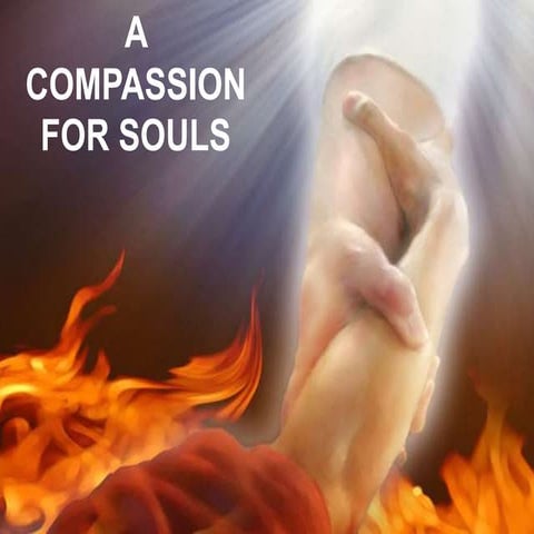 a compassion for souls | PPTX