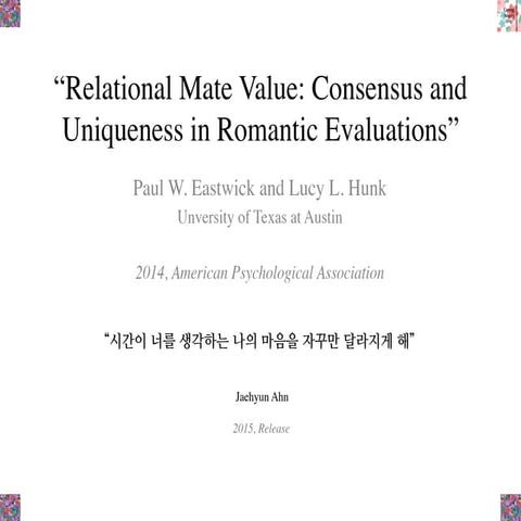 Relational Mate Value: Consensus and Uniqueness in Romantic ...