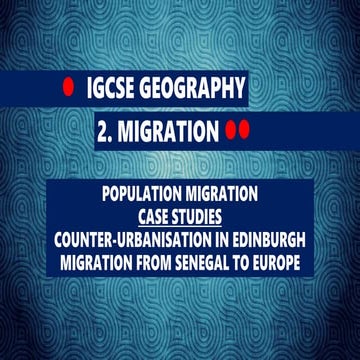 GEOGRAPHY IGCSE: MIGRATION | PPTX