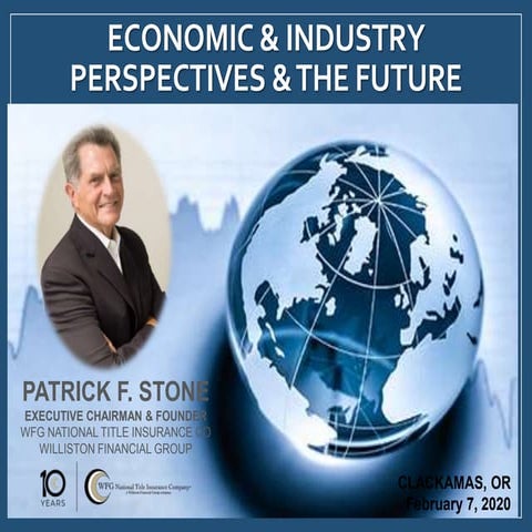 WFG's Pat Stone Presents His Economic Perspectives - East Portland | PPT