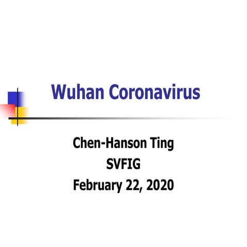 Wuhan Coronavirus by Chen-Hanson Ting on February 22, 2020. | PPT