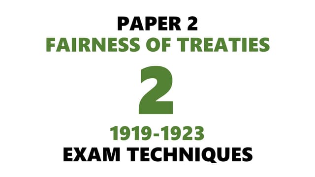 02 IGCSE HISTORY PAPER 2 Treaties Exam Techniques PPTX 02-igcse-history-paper-2-treaties-exam-techniques-pptx