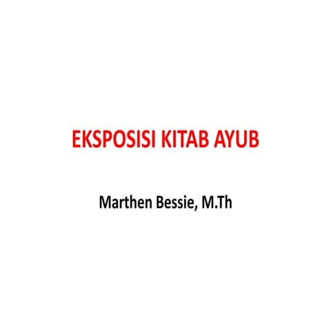 EKSPOSISI KITAB AYUB yang bagus untuk mata kuliah | PPTX