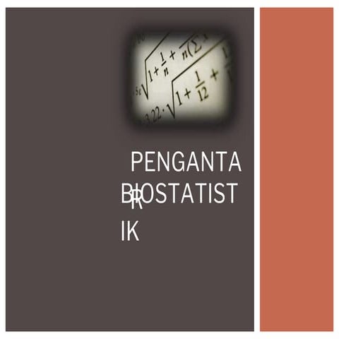 BIOSTAT ,. Pertemuan 02. Pengantar_Biostatistik.pptx