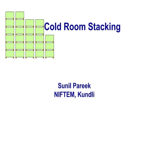 Cold room stacking cold chain management | PPT