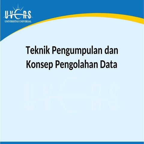 02. Teknik Pengumpulan Data dan Konsep Pengolahan Data.pptx
