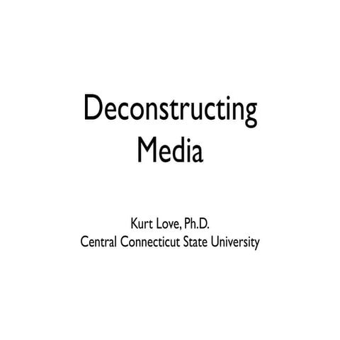 Deconstructing Media | PDF
