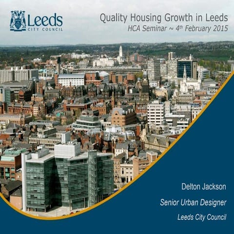 Quality Housing Growth in Leeds | PPT | Indoor Environmental Quality ...