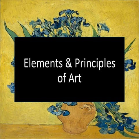 Elements of Art & Principles of Design | PPTX