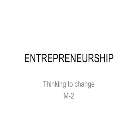 Thinking to change_Entrepreneurship_.ppt