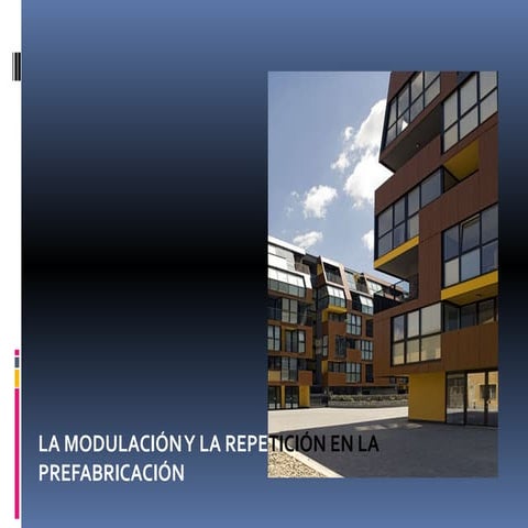 02 la modulacion y la repeticion en la prefabricacion | PPT