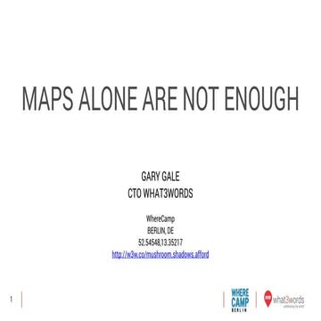 Wherecamp Navigation Conference 2015 - Maps alone are not enough | PDF