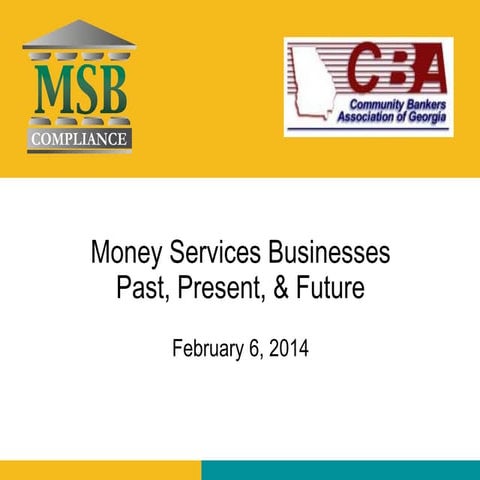 Money Services Businesses: Past, Present & Future | PPT