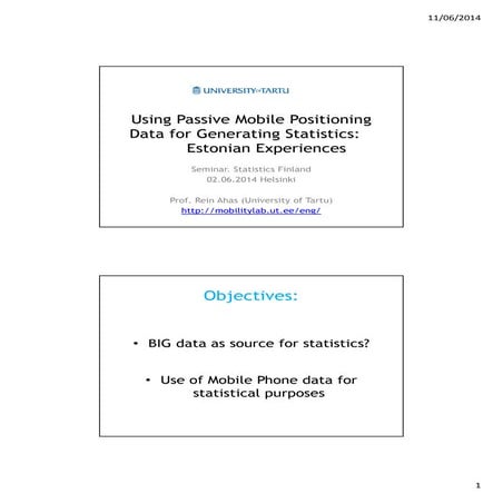 Using Passive Mobile Positioning Data for Generating Statistics ...