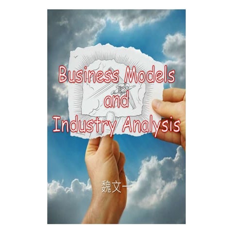 Business Models and Industry Analysis | PPTX