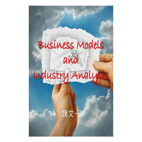 Business Models and Industry Analysis | PPTX | Business | Business and ...