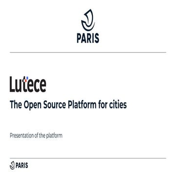 Lutece, an Open Source Platform for Cities - OW2con'19, June 12-13, 2019, Paris | PPT