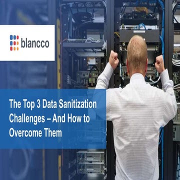 [US & Canda Webinar] The Top 3 Data Sanitization Challenges – And How ...
