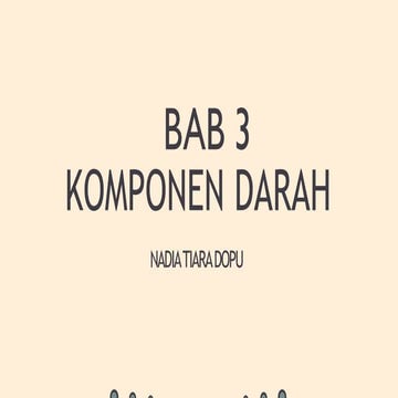 026-Nadia Tiara Dopu-PPT BAB III KOMPONEN DARAH.pptx