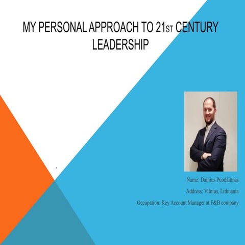My personal approach to 21st century Leadership (DP) | PPT