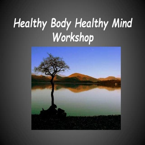 Healthy Body Healthy Mind | PPTX