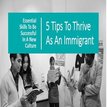 5 Tips To Thrive As An Immigrant - Essential Skills To Be Successful In ...