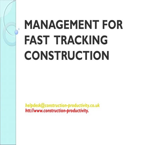 029 FAST TRACKING CONSTRUCTION | PPT