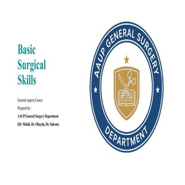 02 Basic Surgical Skills FOM AAUP General surgery department.pptx
